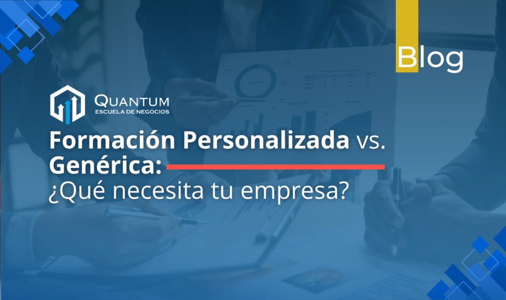Formación Personalizada vs. Genérica: ¿Qué necesita tu empresa? - Blog ...